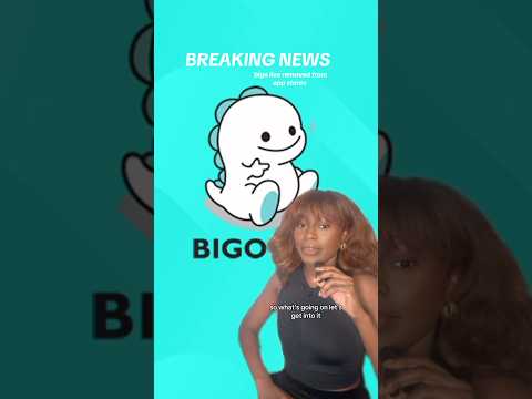 bigo live has been removed from the app store & google play. again.