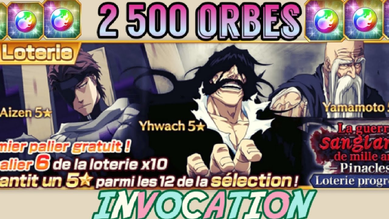 🔥 INVOCATION 15 ÈME VAGUE LOTERIE GUERRE SANGLANTE BLEACH BRAVE SOUL🔥 ...