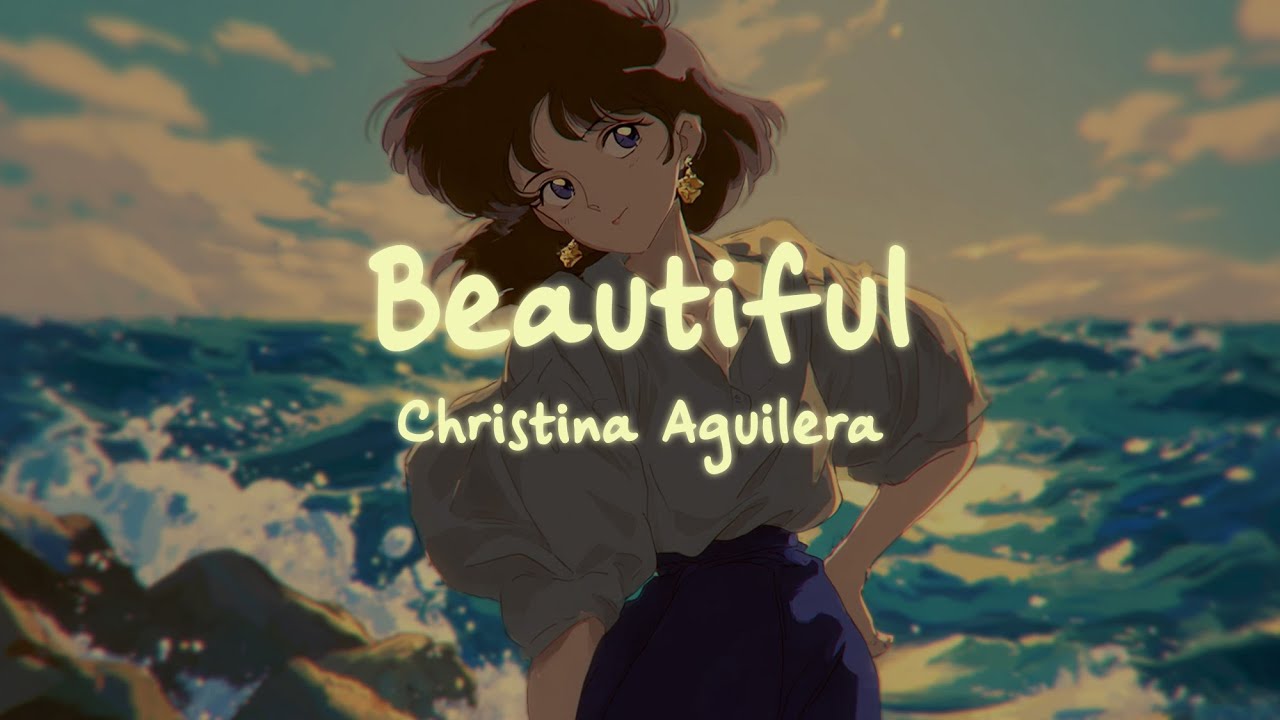 Christina Aguilera - Beautiful (Lyrics) - YouTube