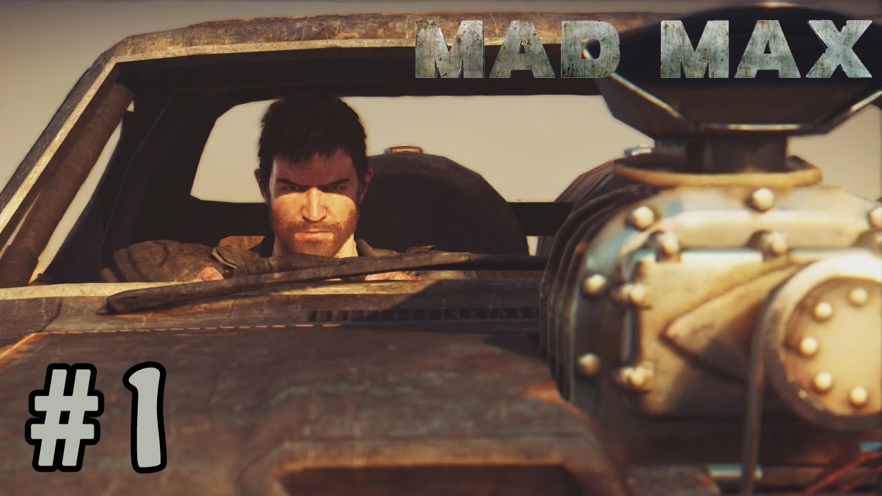 Mad Max Walkthrough Part 1 - The Wasteland - YouTube