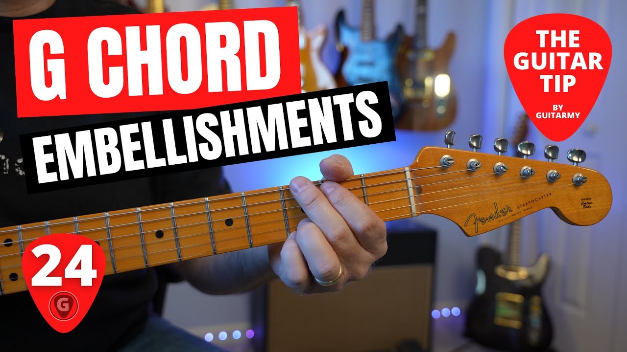 G Chord Embellishments On The Guitar | Guitar Tip 24 - YouTube