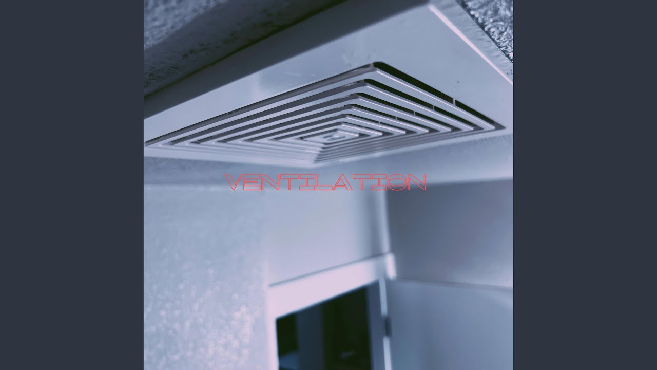 VENTILATION - YouTube