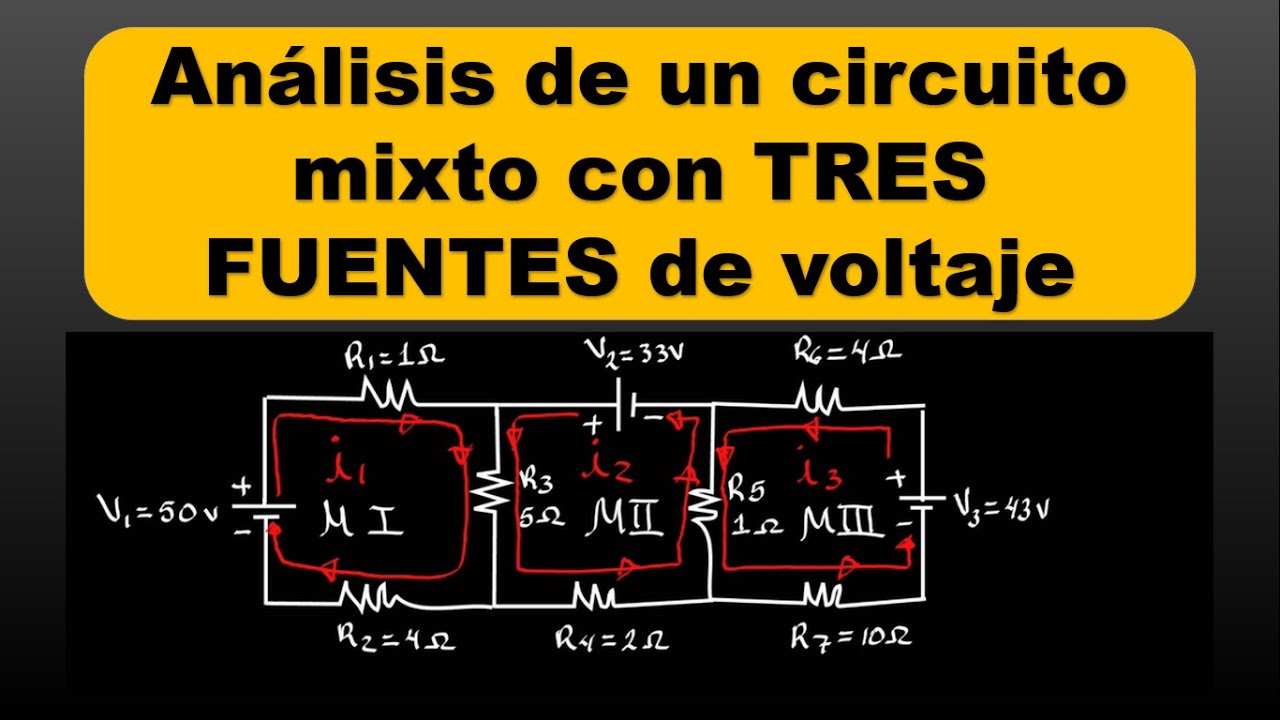 Análisis de un circuito mixto con tres fuentes de poder - YouTube