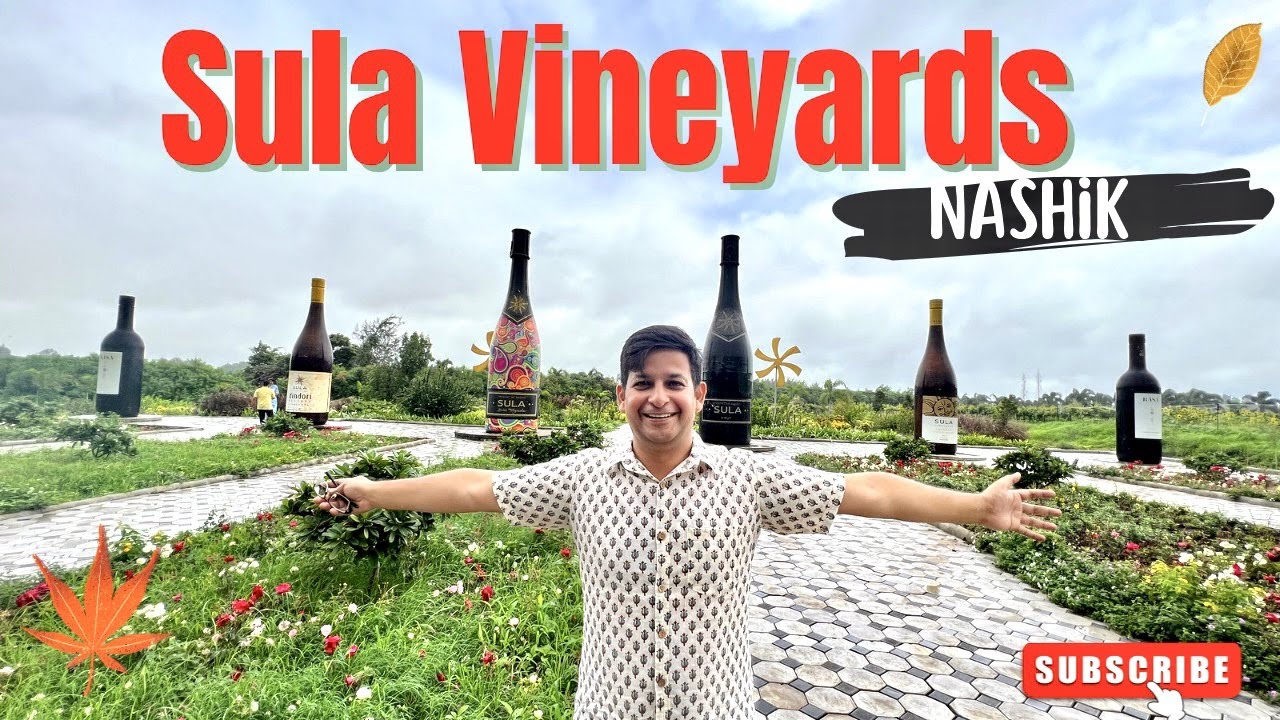 Sula Vineyards Tour Nashik :- Unveiling India's Finest Wine destination ...