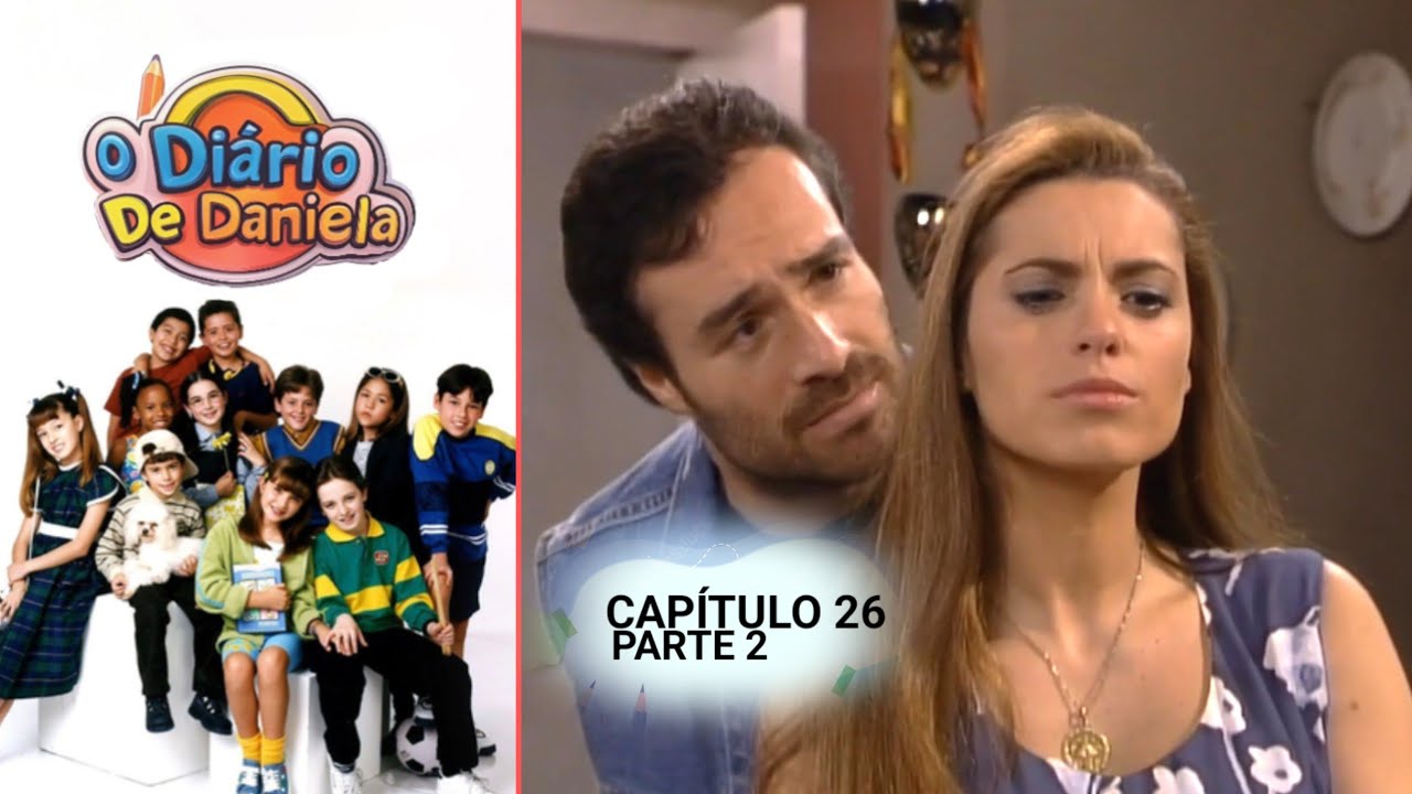 O Diário De Daniela | Capítulo 026 (Dublado) Parte 2/2 (07.03.2025 ...