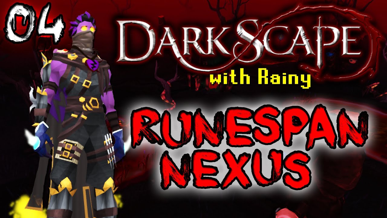 DarkScape with Rainy - 04 - RuneSpan Nexus - YouTube