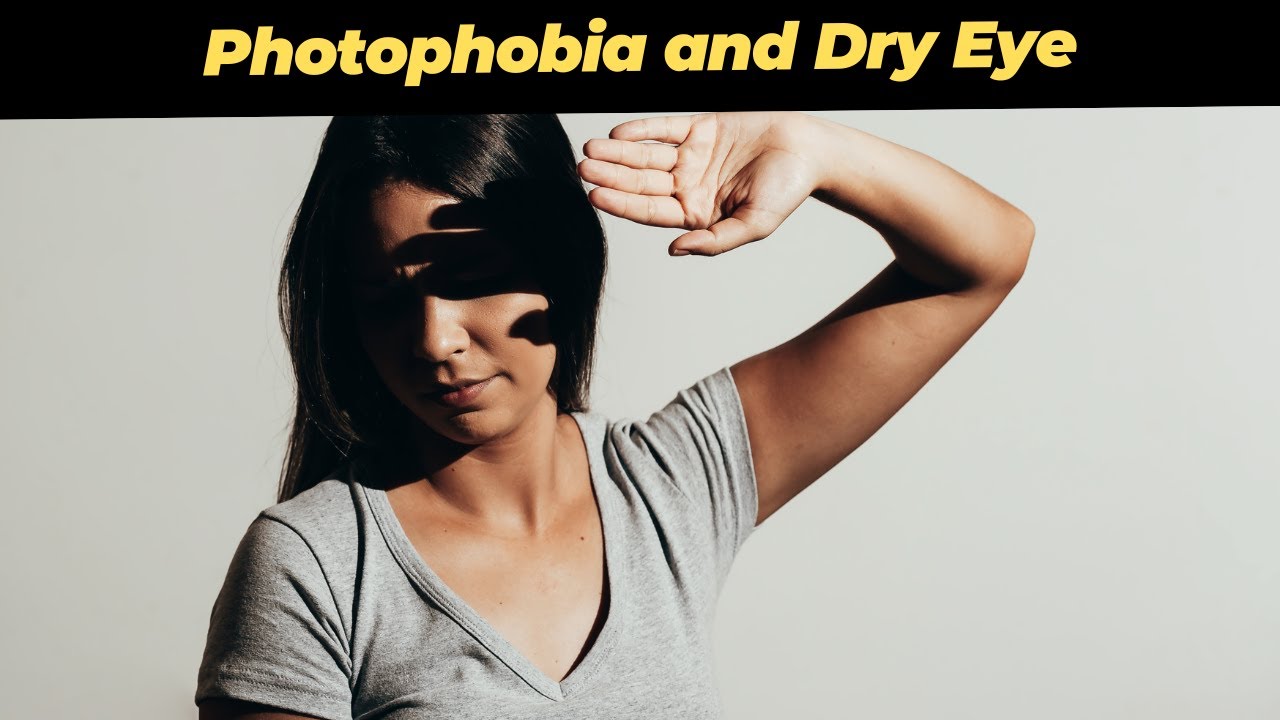 Photophobia & Dry Eye: What You Need To Know - YouTube