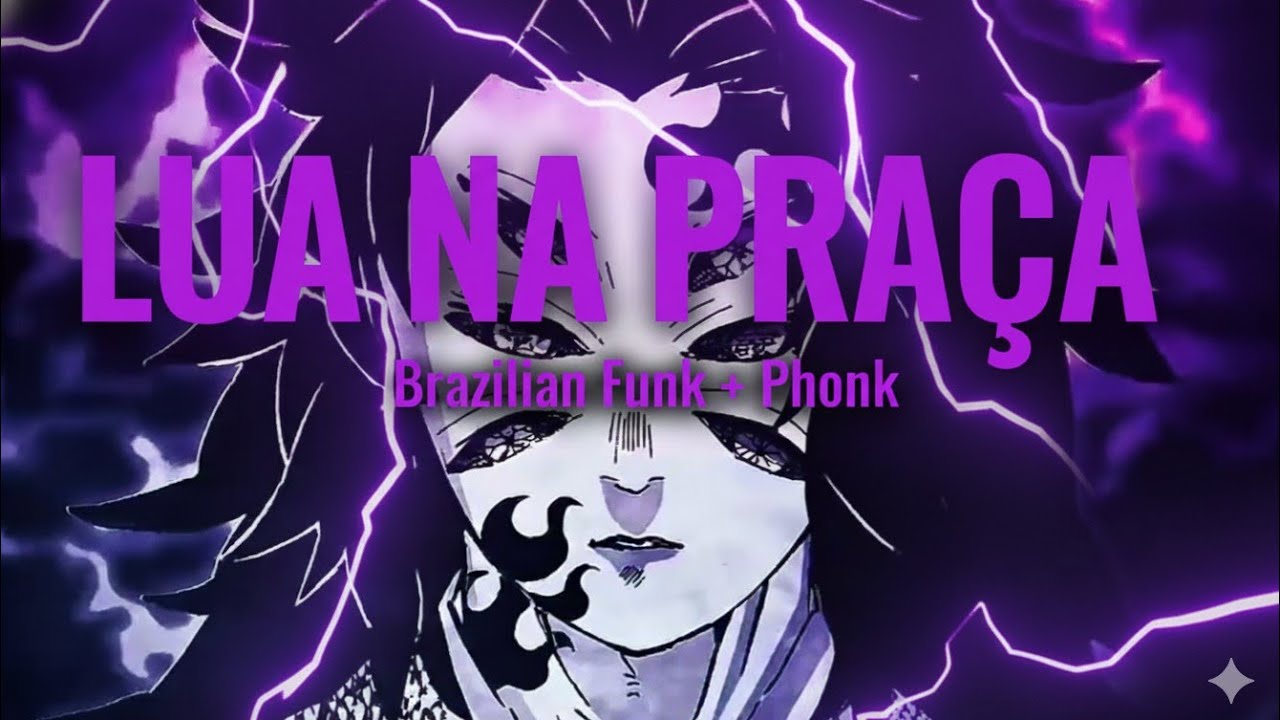 LUA NA PRAÇA (Brazilian Funk + Phonk) — DJ SAMIR, DJ ZAREK, DJ DUDA ...