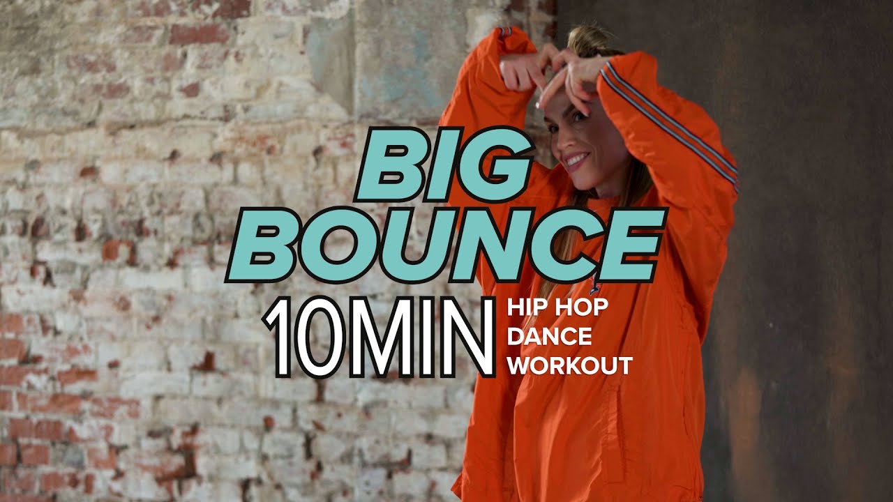 BIG BOUNCE | Hip Hop Dance Workout - YouTube