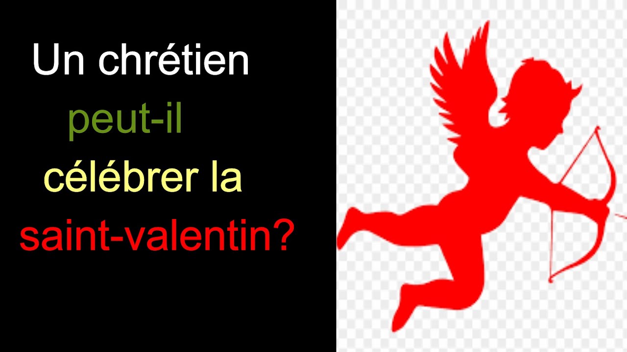Un chrétien peut-il célébrer la saint-valentin? - YouTube