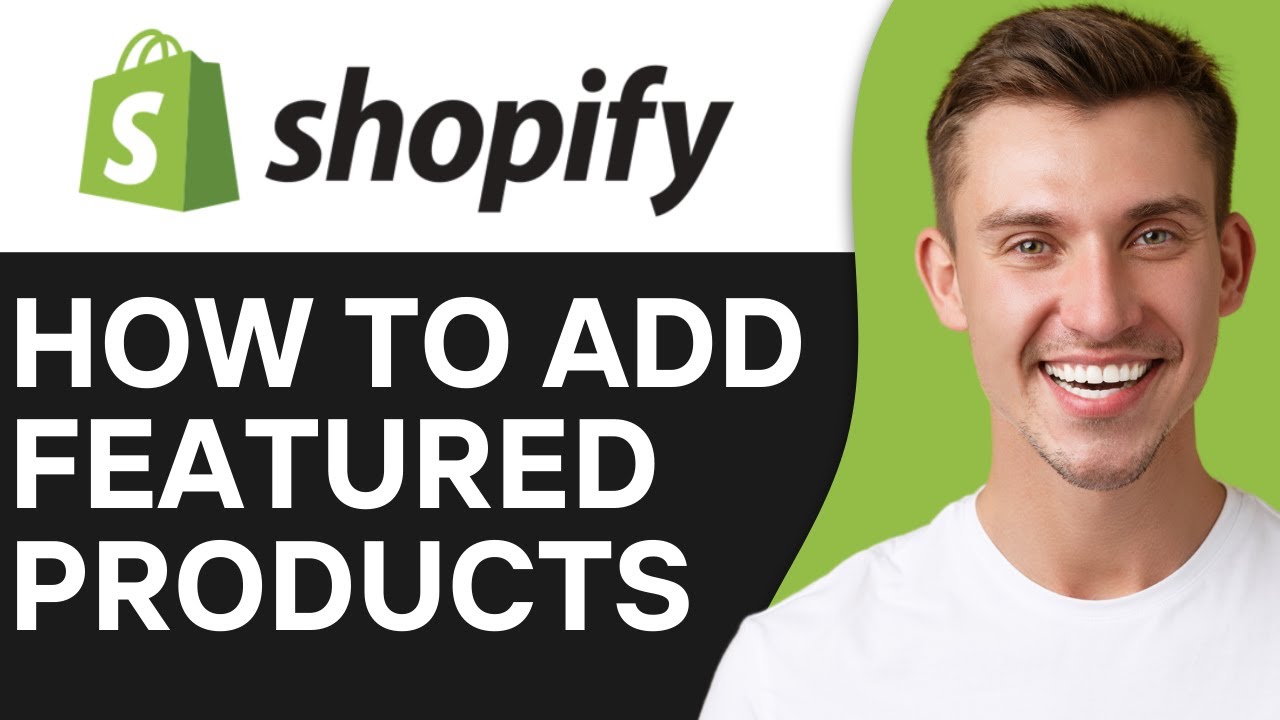 HOW TO ADD FEATURED PRODUCTS ON SHOPIFY (2026) - YouTube