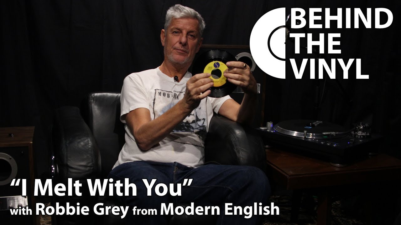 Behind The Vinyl: "I Melt With You" with Robbie Grey from Modern ...
