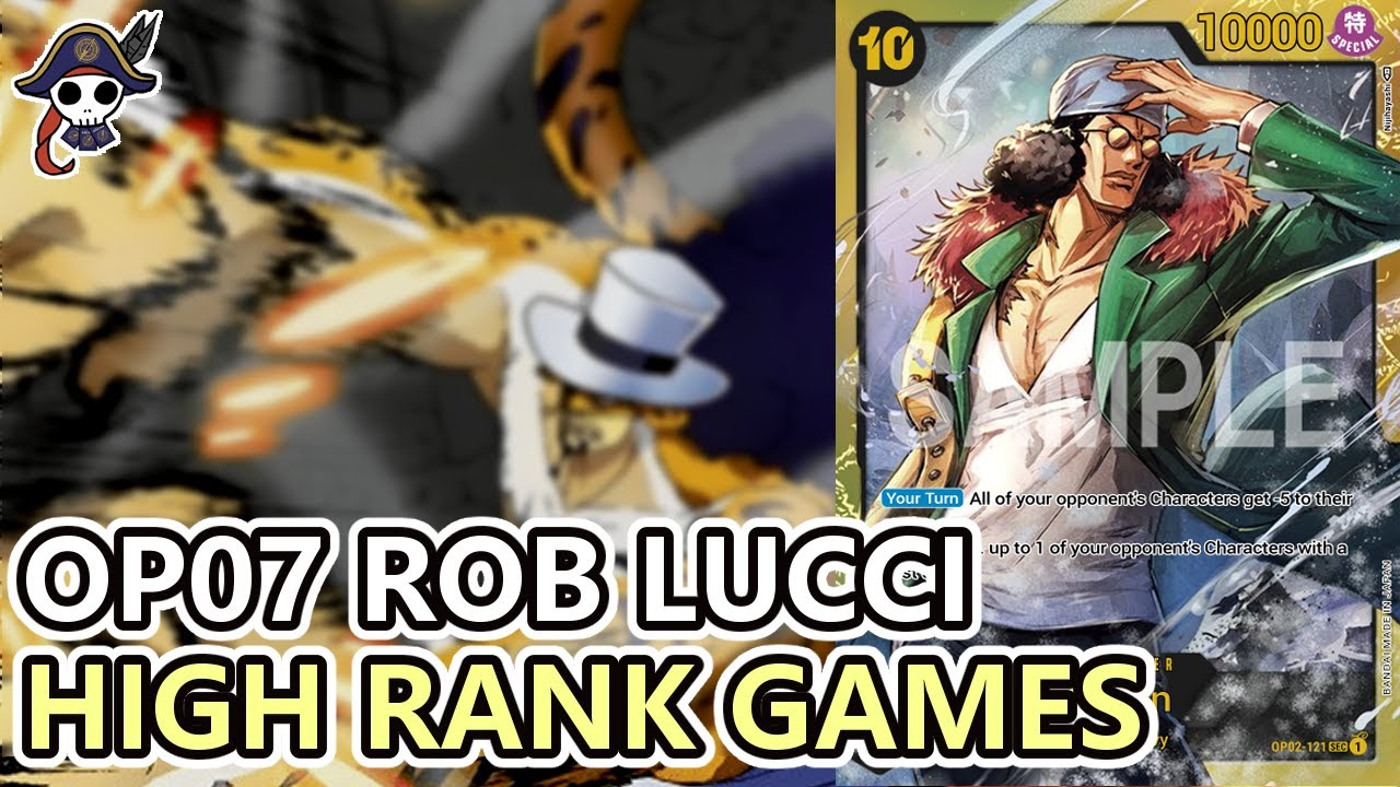 (OP07) High Rank Lucci Games - YouTube