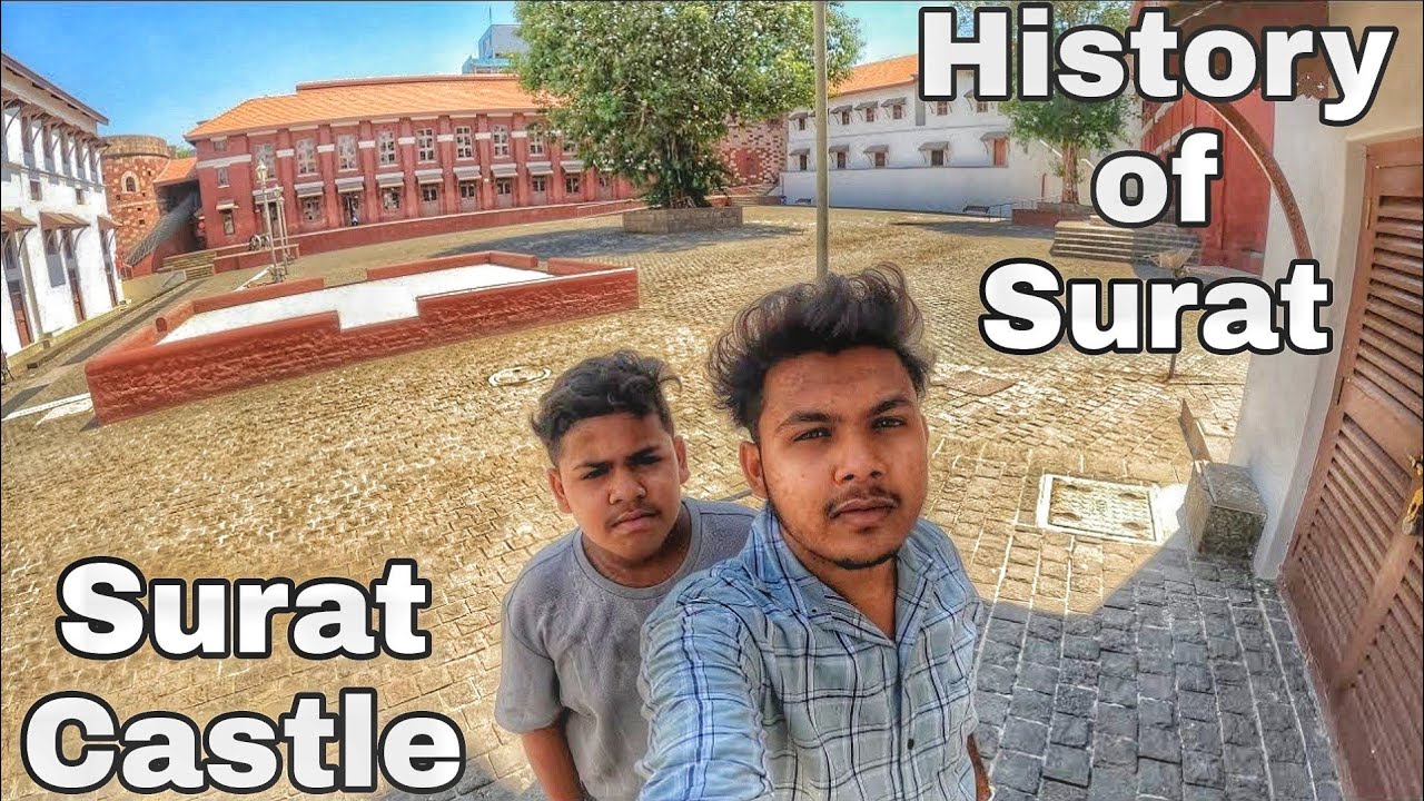 Part-1 Surat Castle 2023 (सूरत का एतेहासिक किला) Historical Fort of ...