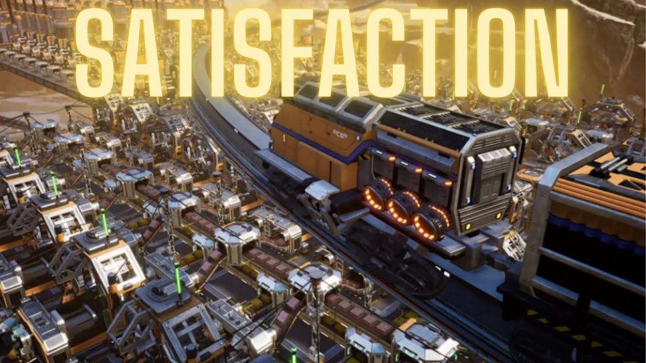 Satisfaction (Satisfactory pt1) - YouTube