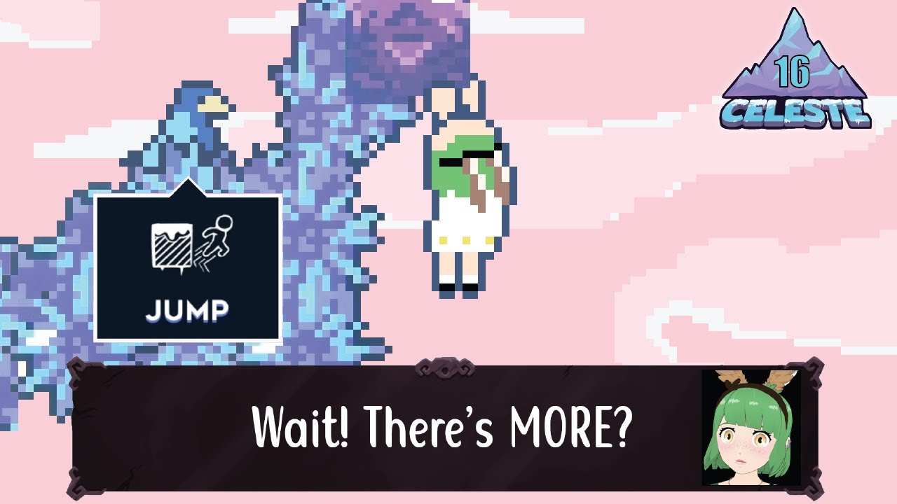 STILL Learning New Mechanics on the 7B Summit - Celeste First ...