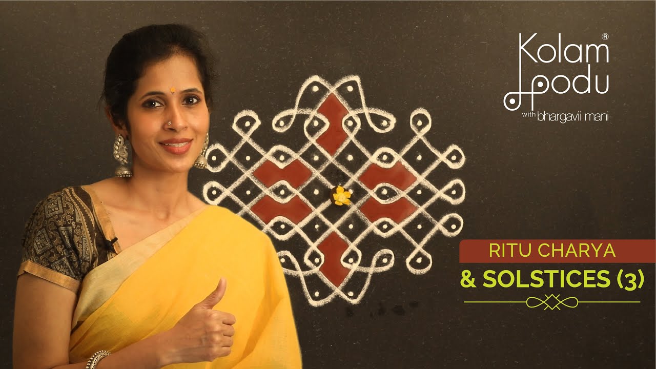 MARGAZHI DAY 18 || RITU CHARYA & SOLSTICES (3) || NERPULLI KOLAM ...