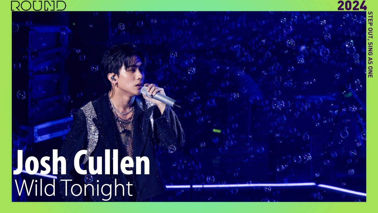 (4K) [2024 ROUND FESTIVAL] 🇵🇭Josh Cullen - Wild Tonight - YouTube