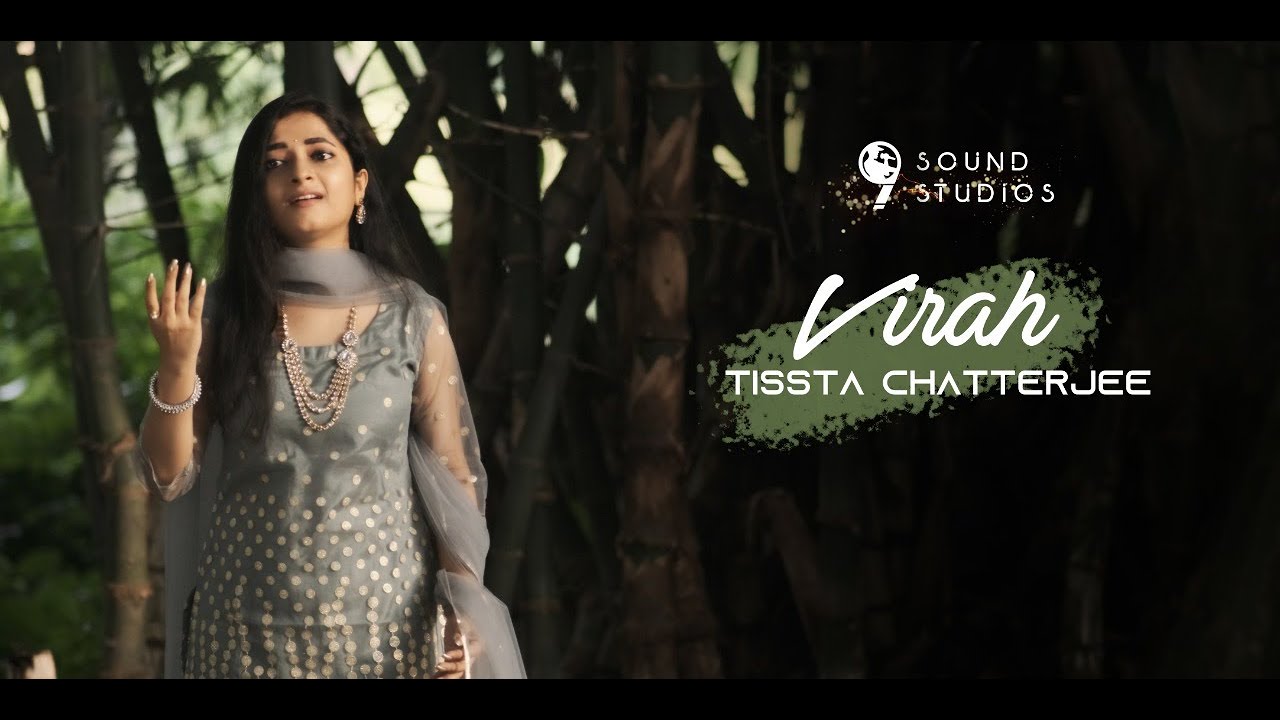 VIRAH Full Song Cover-Bandish Bandits 2020 | TISSTA Chatterjee ...