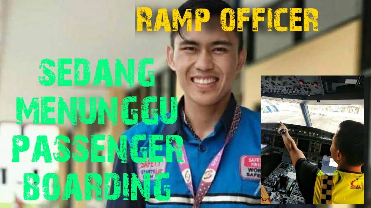 Ramp officer. capten lapangan - YouTube
