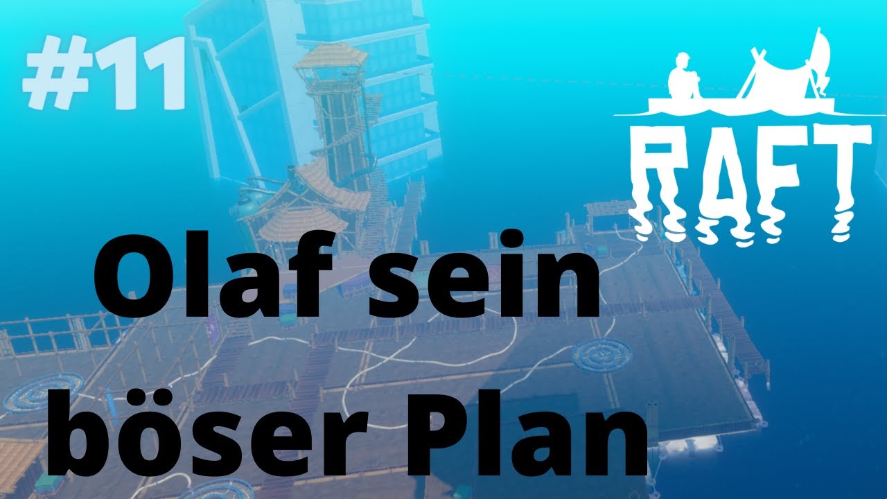 UTOPIA Schlüssel und Olaf Teil 1 | Raft The Final Chapter #11 - YouTube
