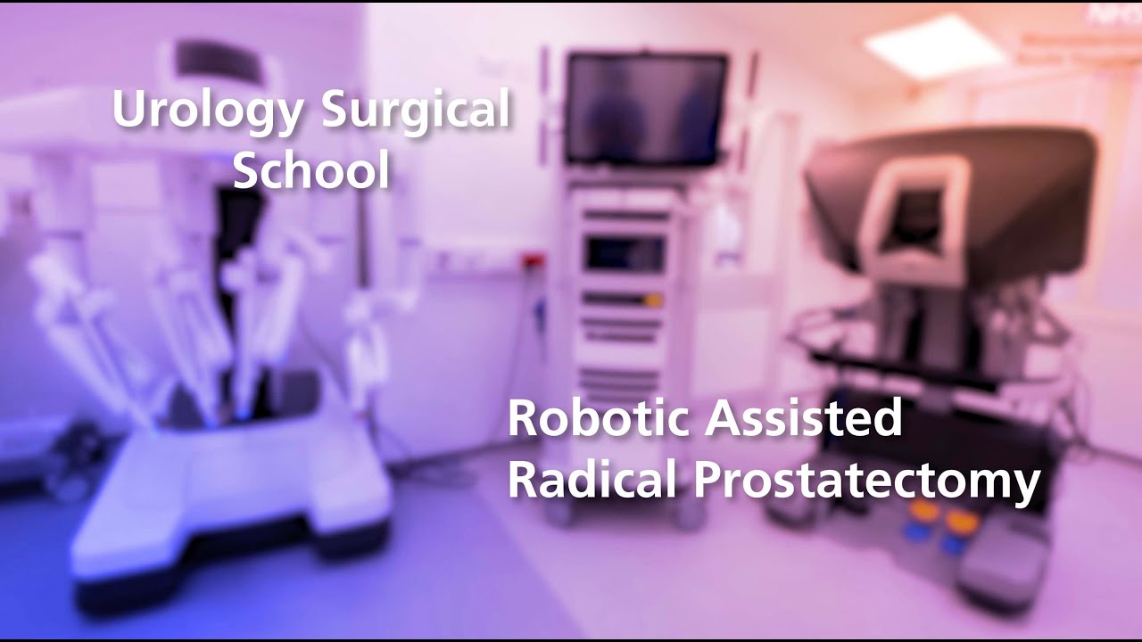 Robot Assisted Laparoscopic Prostatectomy Surgical School ...
