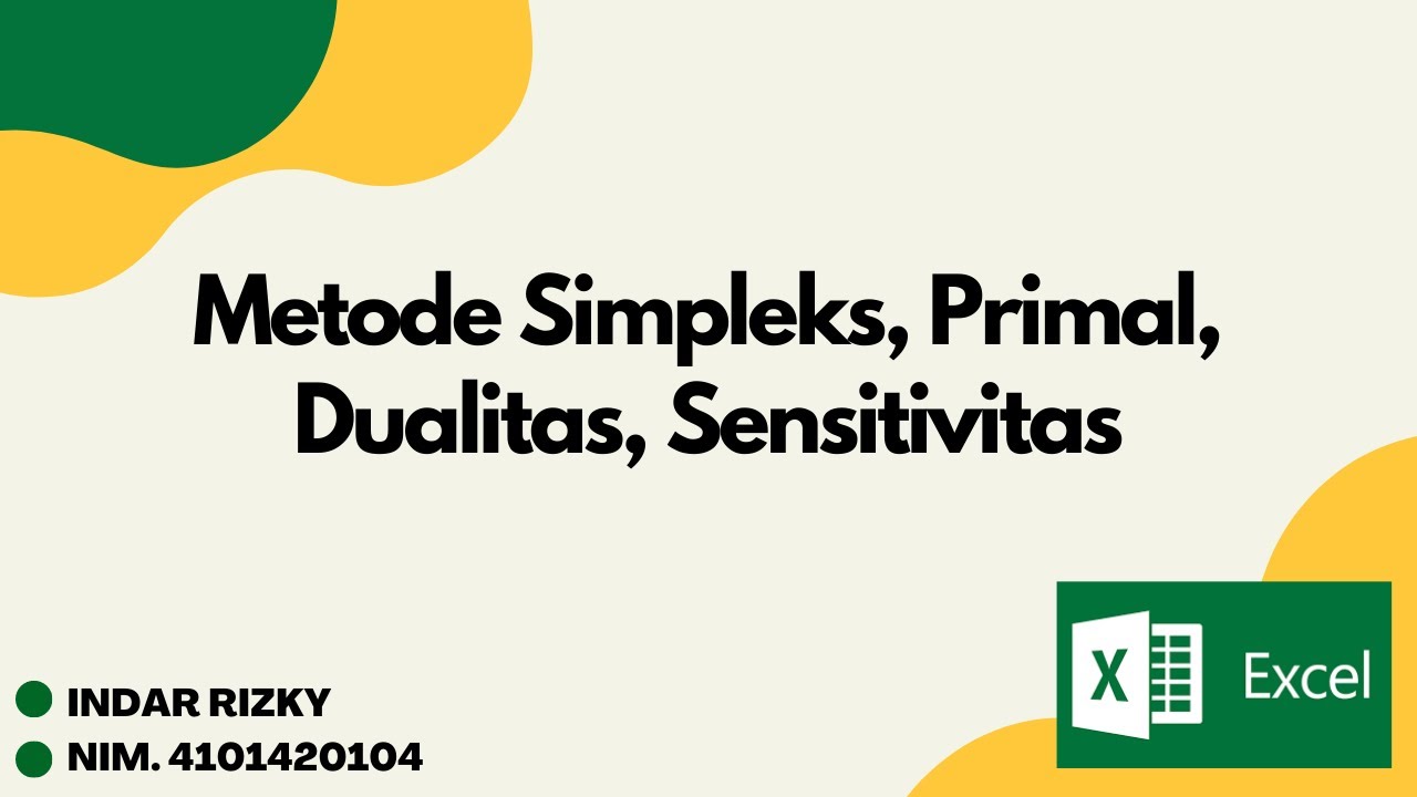 Metode Simplek Pada Bentuk Primal, Dual, dan Sensitivitas - YouTube