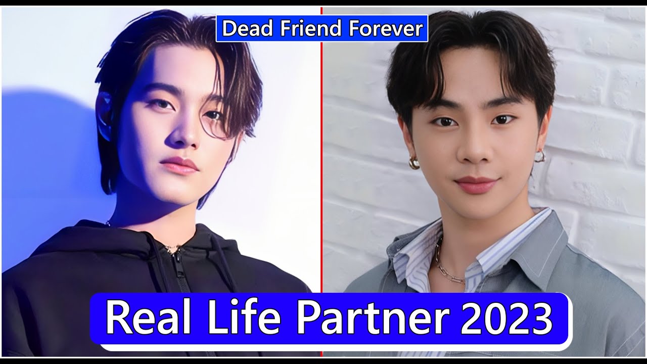 Copper Phuriwat And Ta Nannakun (Dead Friend Forever) Real Life Partner 2024 - YouTube