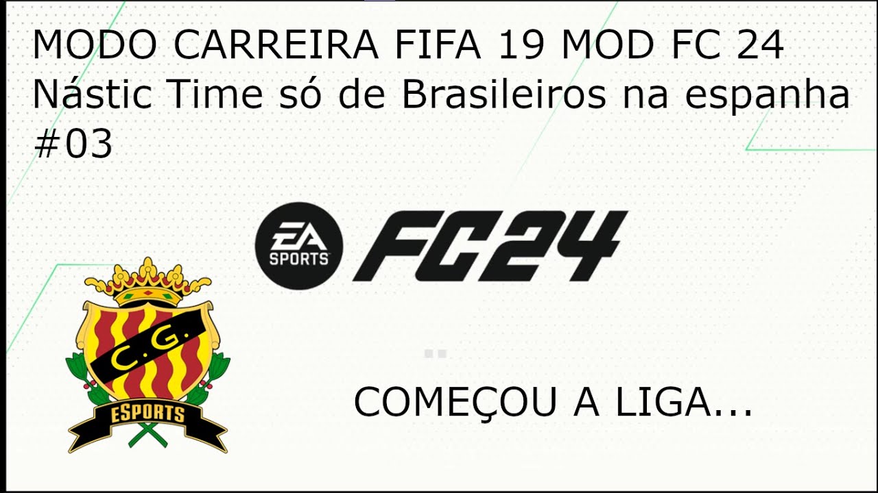 *GAMEPLAY FIFA 19 MOD FC 24* - #03 Inicio da liga - Modo carreira Time ...