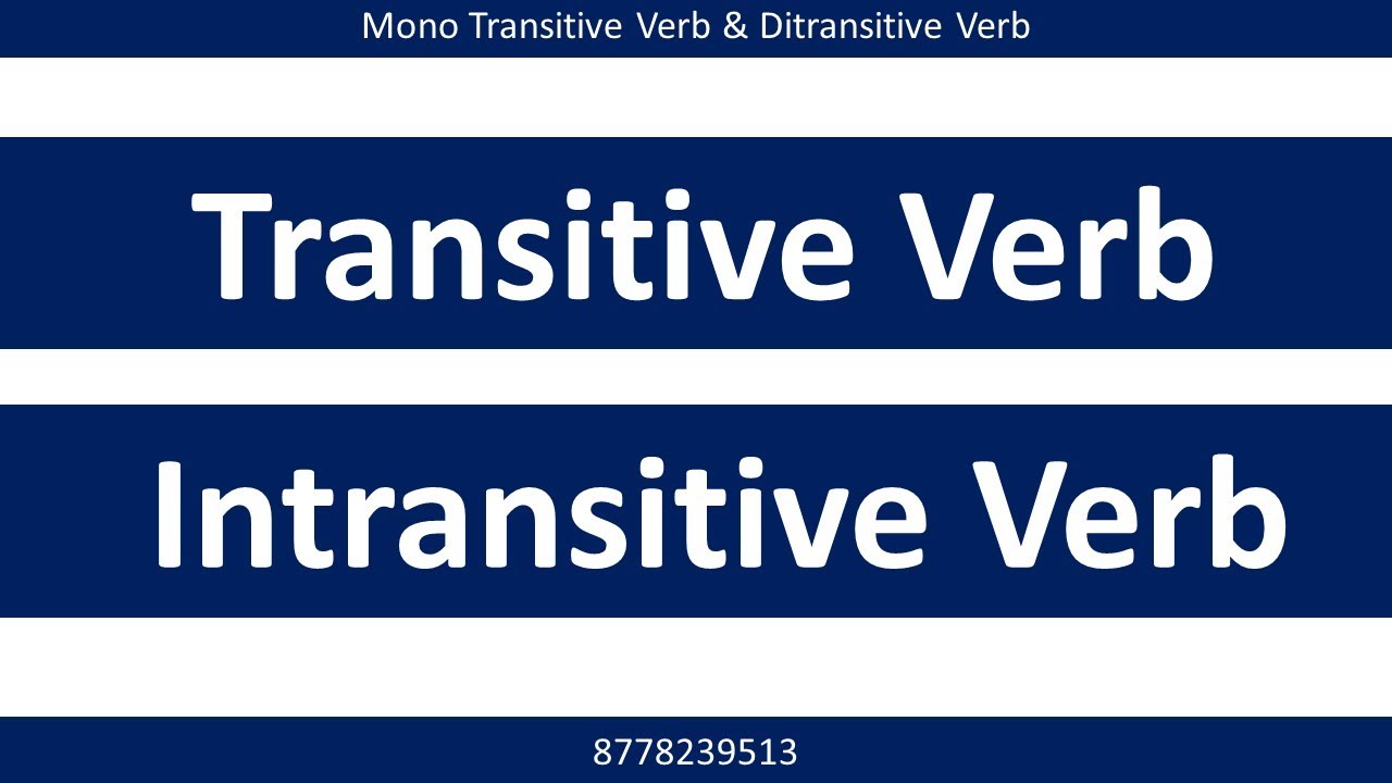 Transitive Verb | Intransitive Verb | Mono transitive verb | Di ...