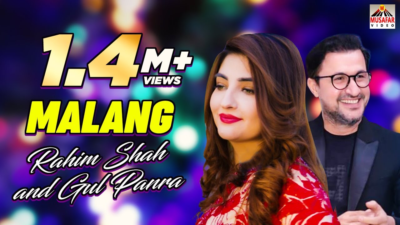 GUL PANRA & RAHIM SHAH | Malang | Pashto Song 2020 | Pashto HD Song ...