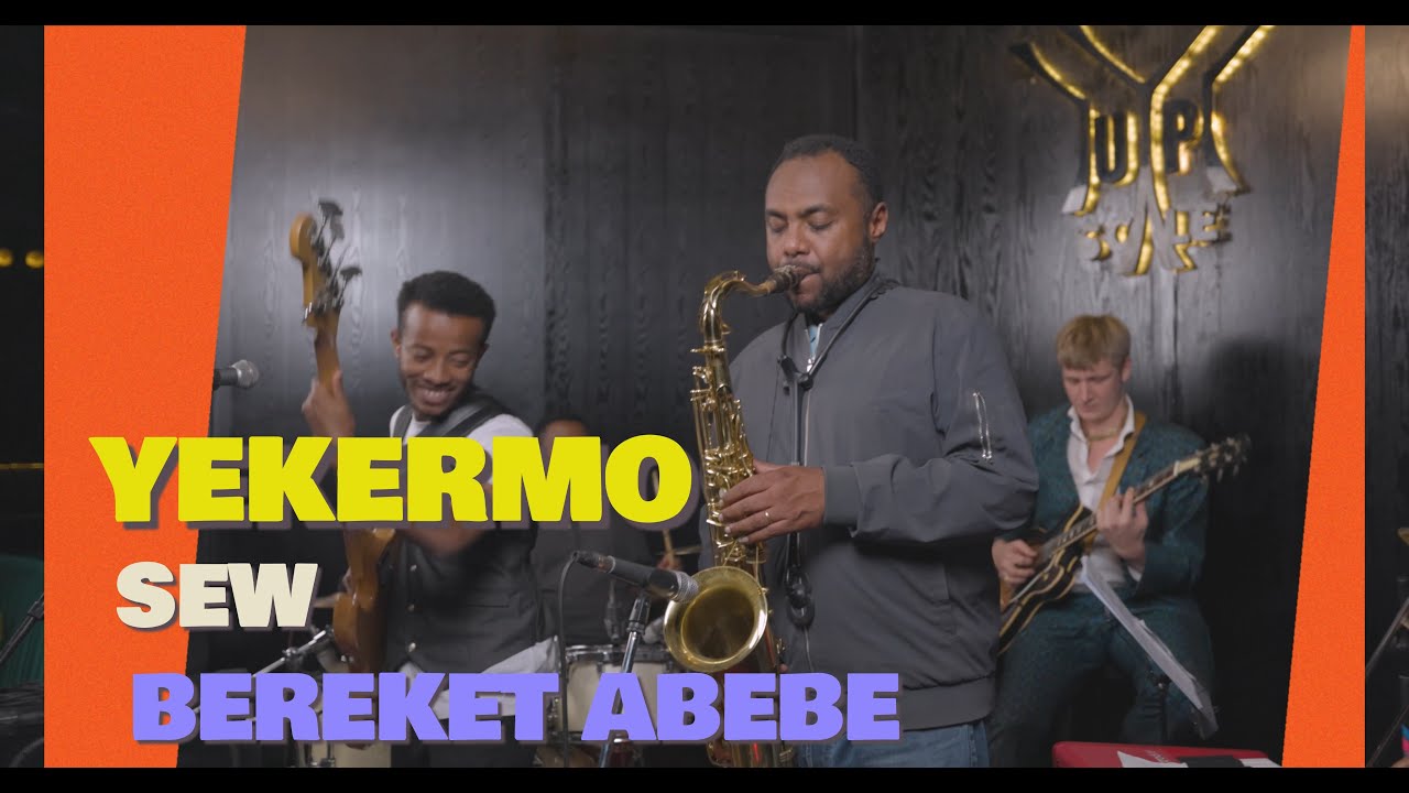 Yekermo Sew - Bereket Abebe inspired by Mulatu Astatke's - Live ...
