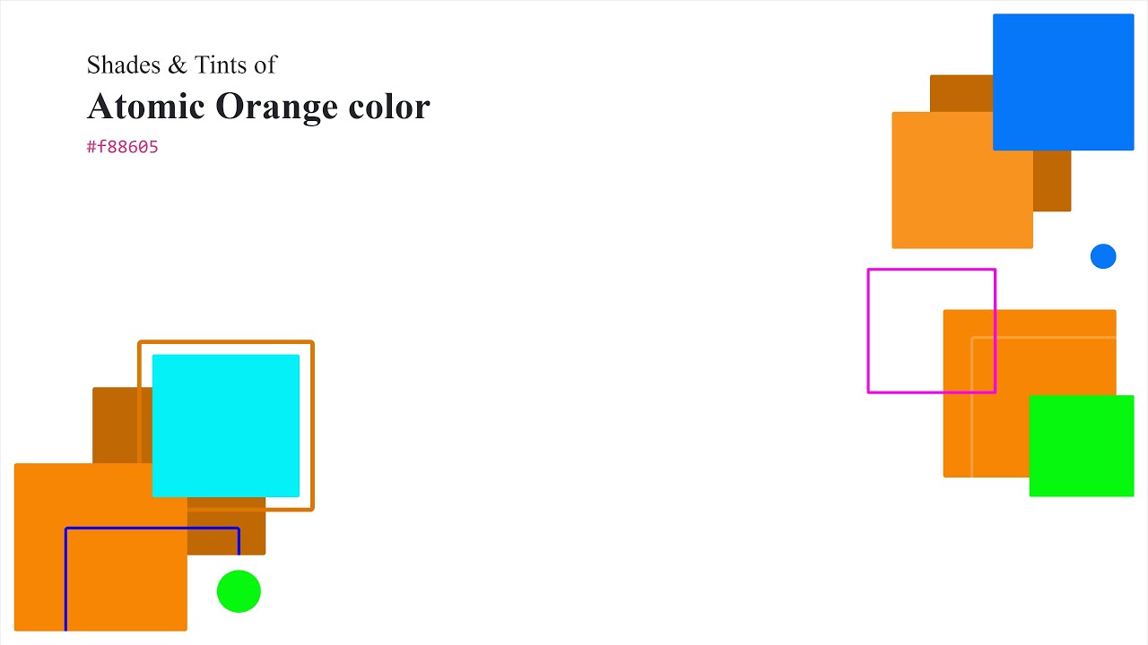 Shades & Tints of Atomic Orange color #f88605 A Warm Orange color # ...