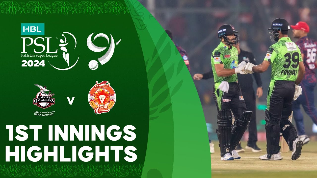 1st Innings Highlights | Lahore Qalandars vs Islamabad United | Match 1 ...