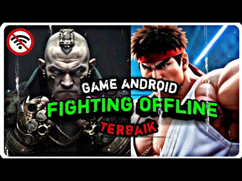 6 rekomendasi game android fighting offline terbaik. - YouTube