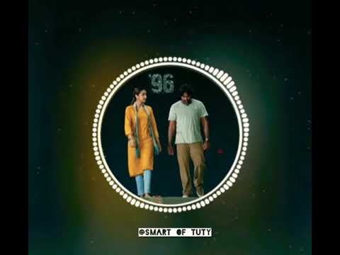 Tamil what's app status 96 BGM