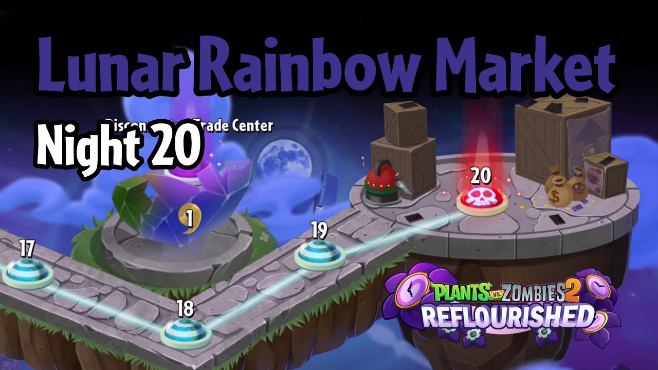 Plants vs Zombies 2: Reflourished | Lunar Rainbow Market Night 20 - YouTube