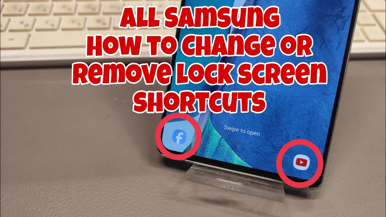 How to change or Remove Samsung lock screen shortcuts. - YouTube