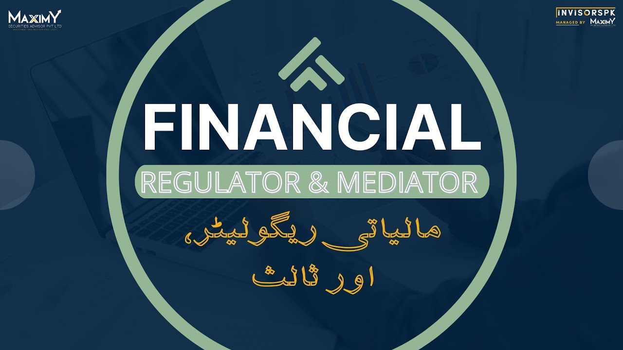 Financial Regulator and Mediator | Detailed Explanation | URDU | HINDI ...