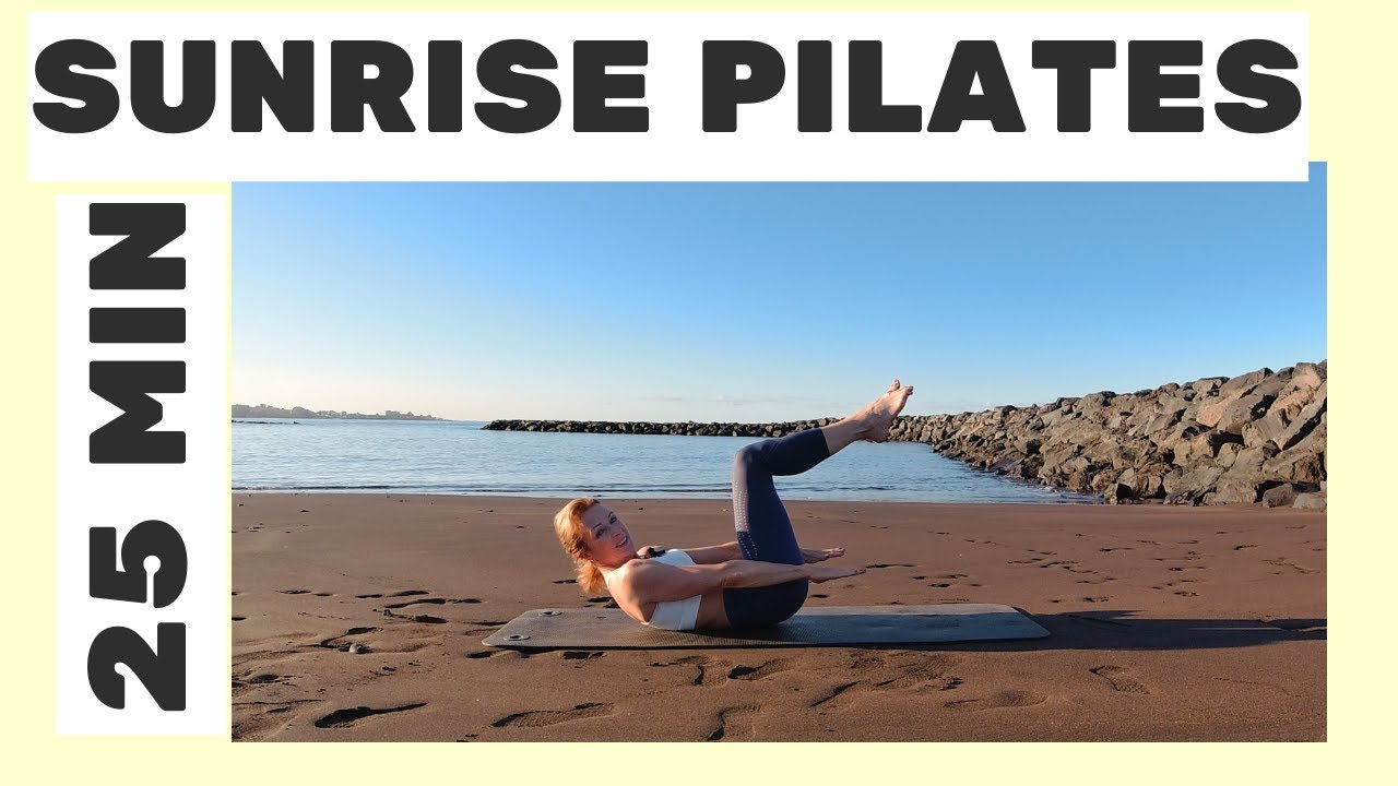 Sunrise Pilates | 25 Minute Morning Pilates Workout - YouTube