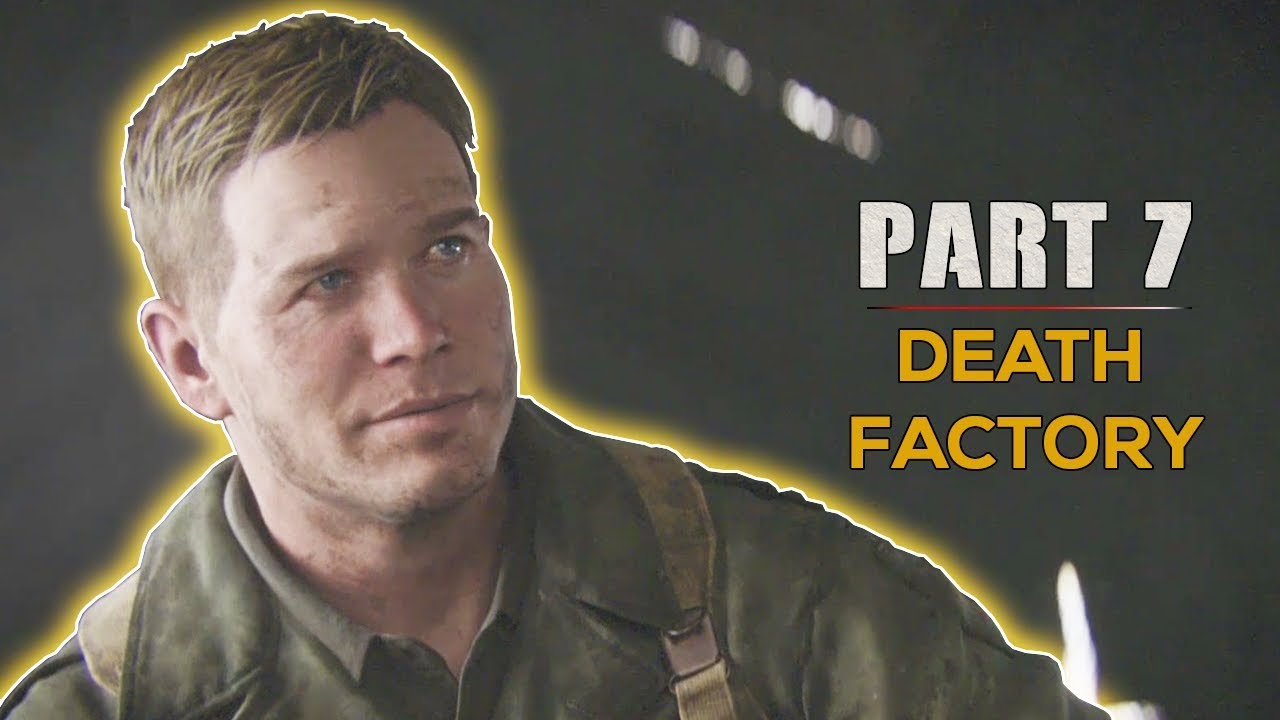 [DEATH FACTORY] Call of Duty WWII Campaign Walkthrough Gameplay Part 7 ...