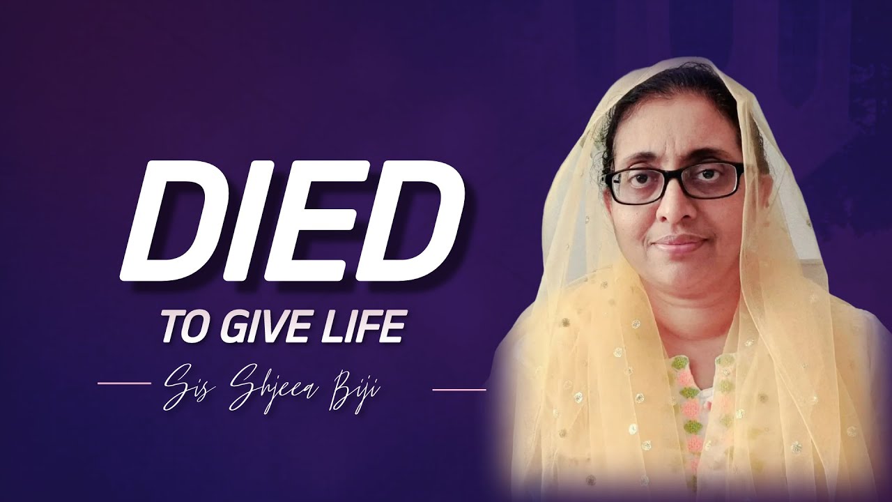 DIED TO GIVE LIFE Sister Sheeja Biji Pallickal part 01 - YouTube