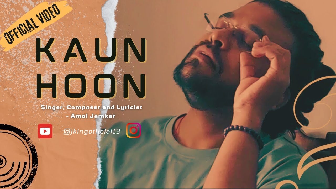 Kaun Hoon (Full Song) 2023 | Embracing Identity Through Music | By Amol ...