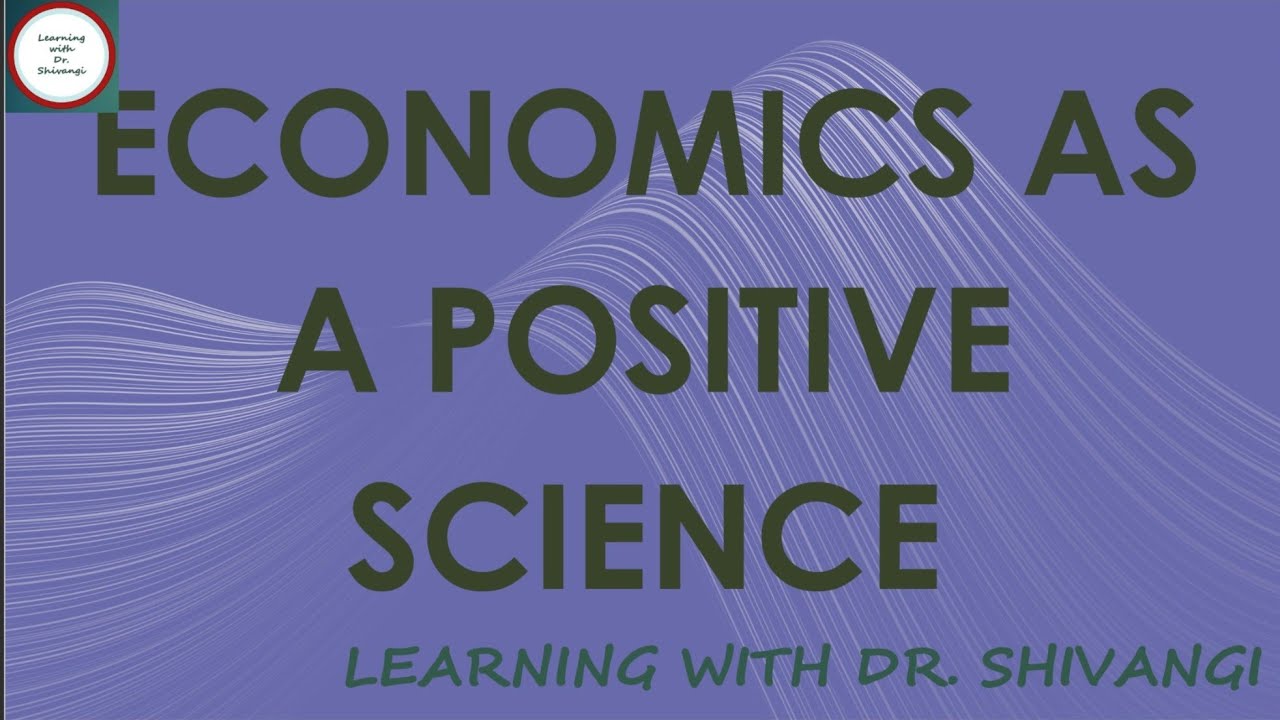 Economics As Positive Science - YouTube