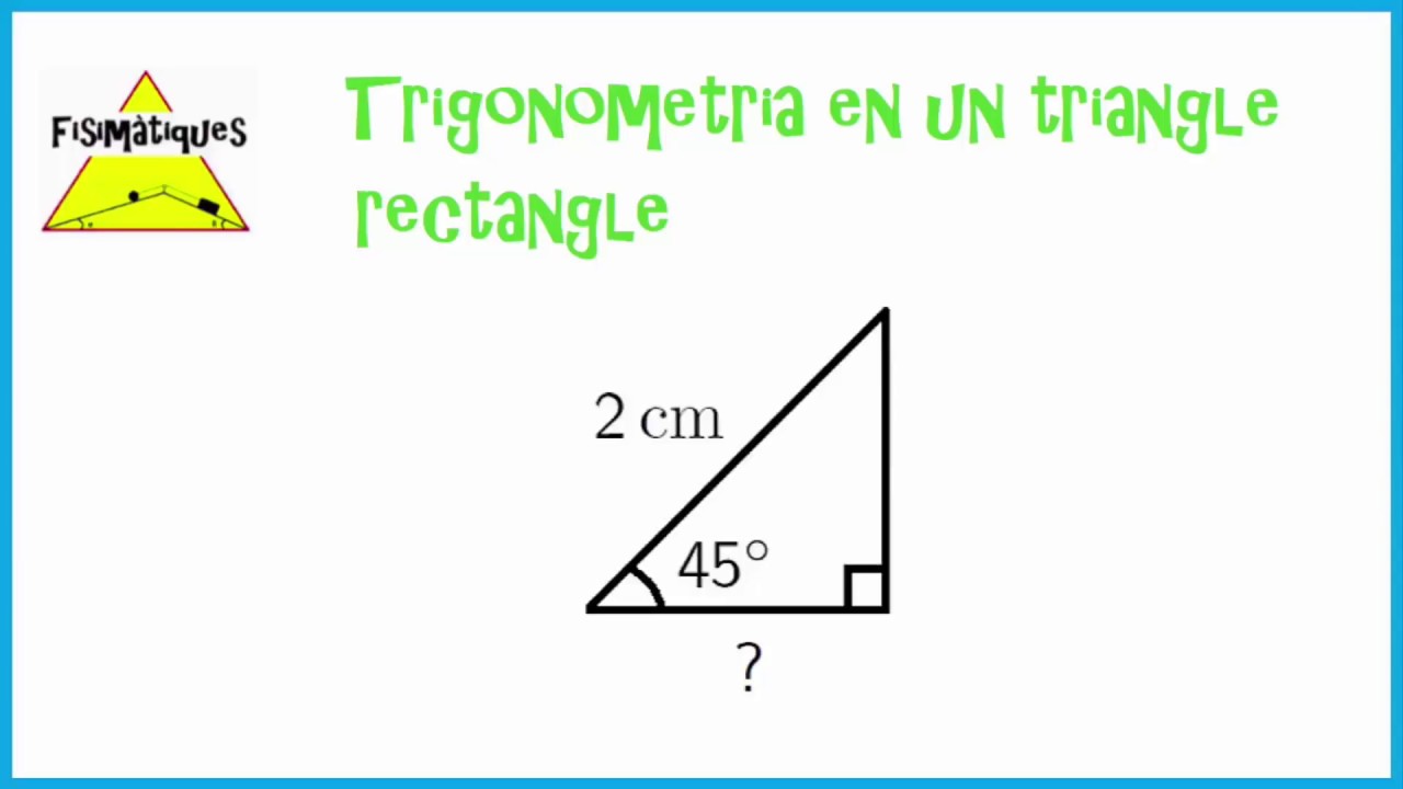 Resolent un triangle rectangle (Secundària) - YouTube