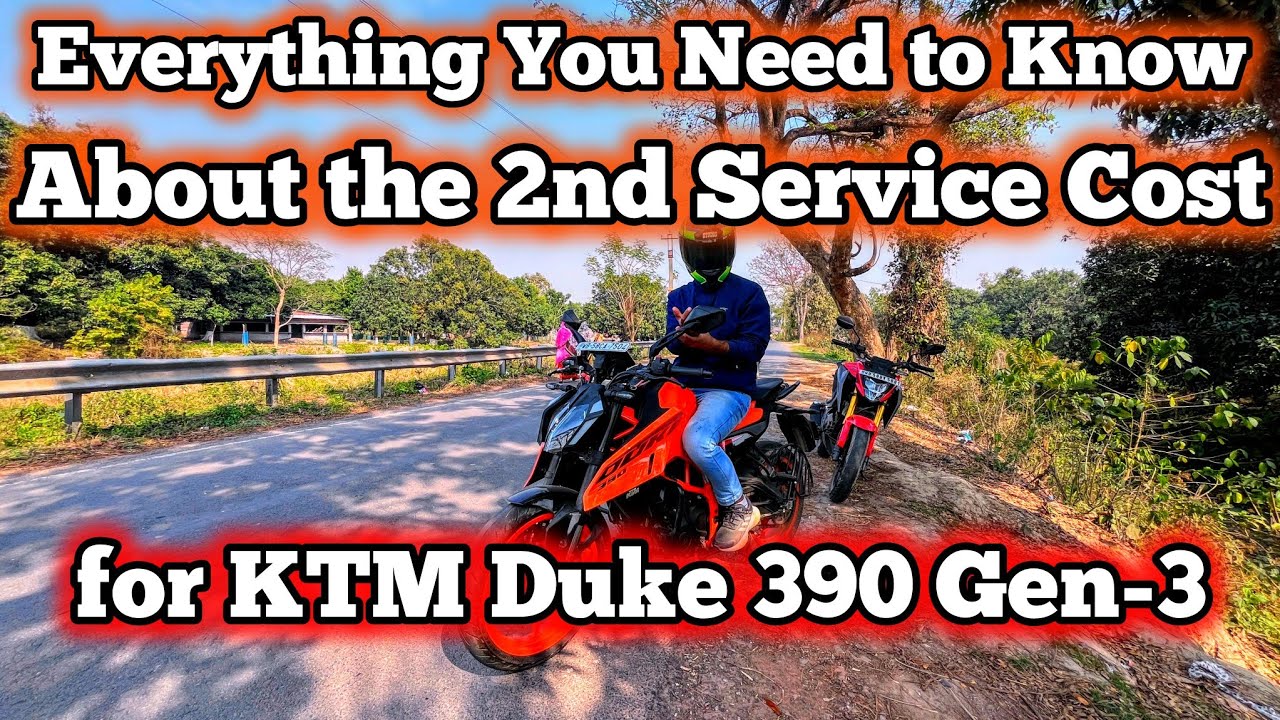 Everything You Need to Know About the 2nd Service Cost for KTM Duke 390 ...