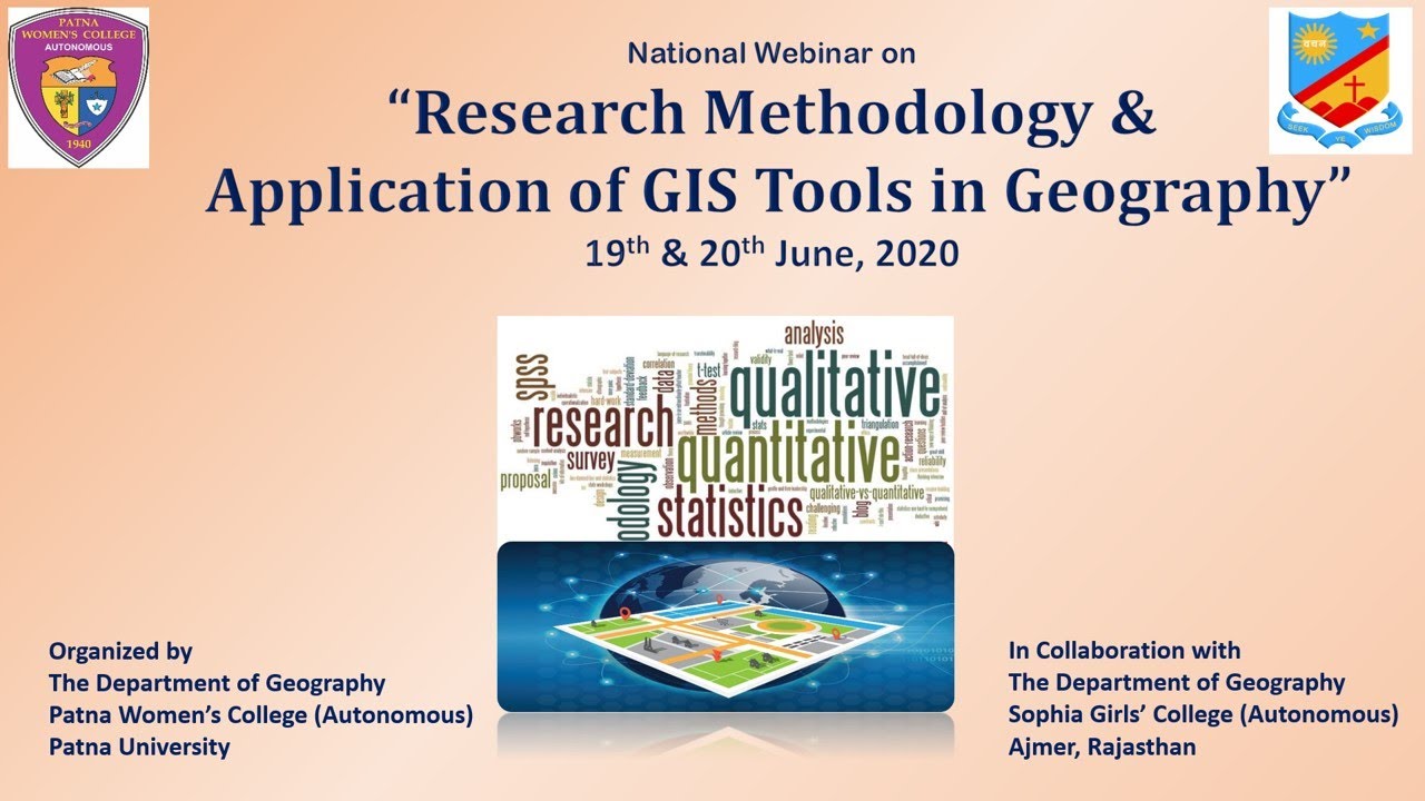 National Webinar on “Research Methodology & Application of GIS Tools in ...