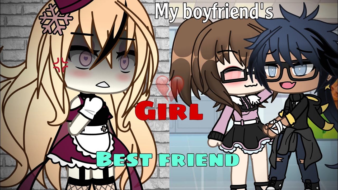 ️‍🔥My boyfriend’s GIRL best friend!? ️‍🩹 [GLMM] Gacha life mini movie 🍿 ...
