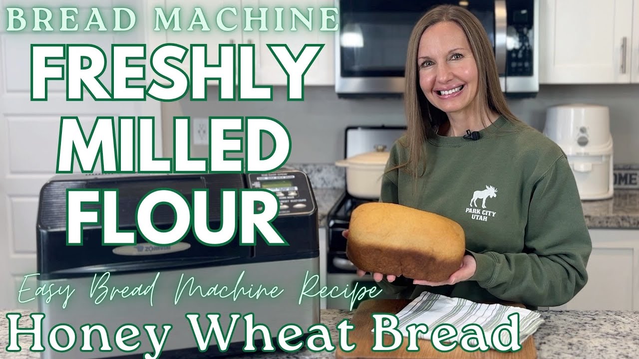 Bread Machine Freshly Milled Flour Honey Whole Wheat Bread Recipe ...
