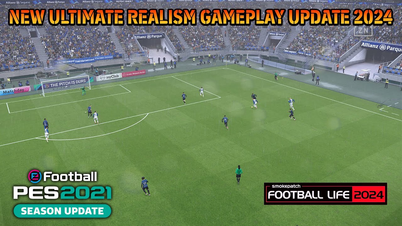 NEW ULTIMATE REALISM GAMEPLAY UPDATE 2024 - PES 2021 & FOOTBALL LIFE 2024 - YouTube
